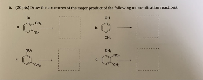 Solved 6. (20 pts) Draw the structures of the major product | Chegg.com