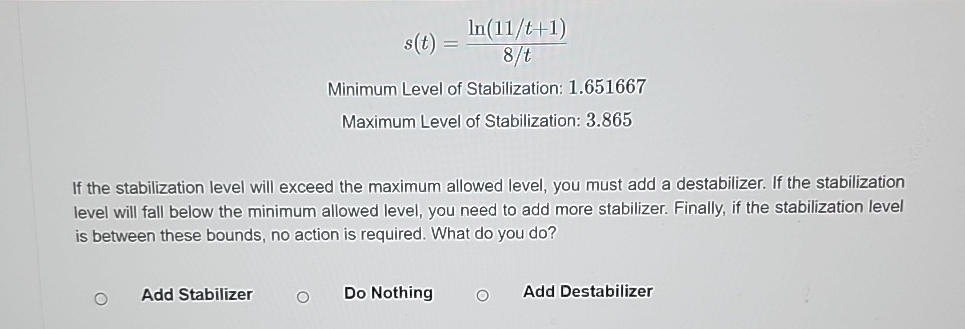 Solved s(t)=ln(11t+1)8tMinimum Level of Stabilization: | Chegg.com