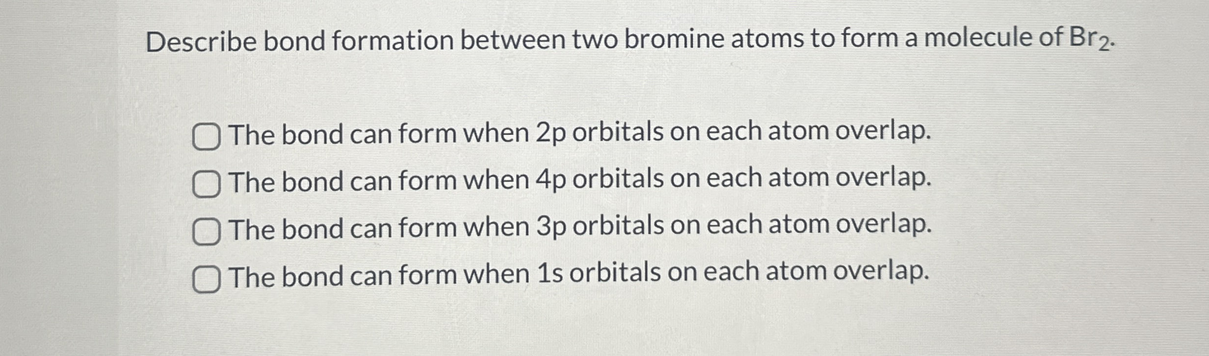 Solved Describe bond formation between two bromine atoms to | Chegg.com