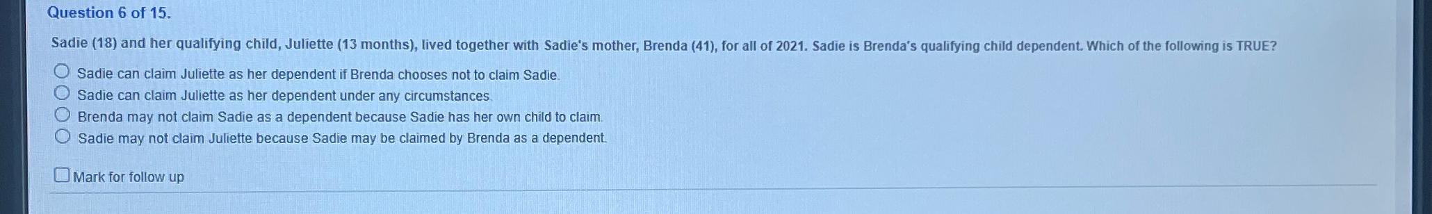 Solved Question 6 ﻿of 15.Sadie can claim Juliette as her | Chegg.com
