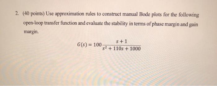 Solved 2. (40 points) Use approximation rules to construct | Chegg.com