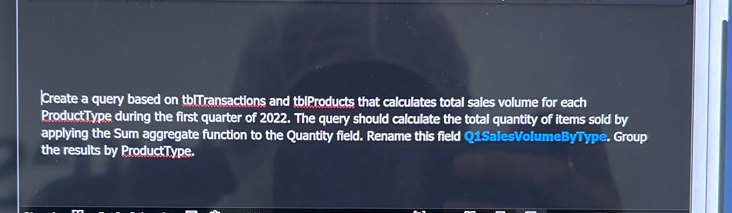 Solved Create a query based on thliransactions and | Chegg.com