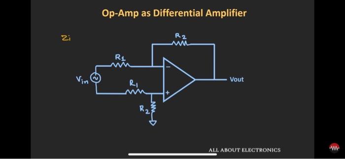 Solved Op-Amp as Differential Amplifier | Chegg.com