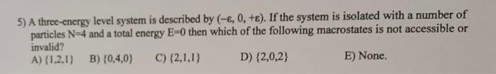 Solved 5) A three-energy level system is described by | Chegg.com