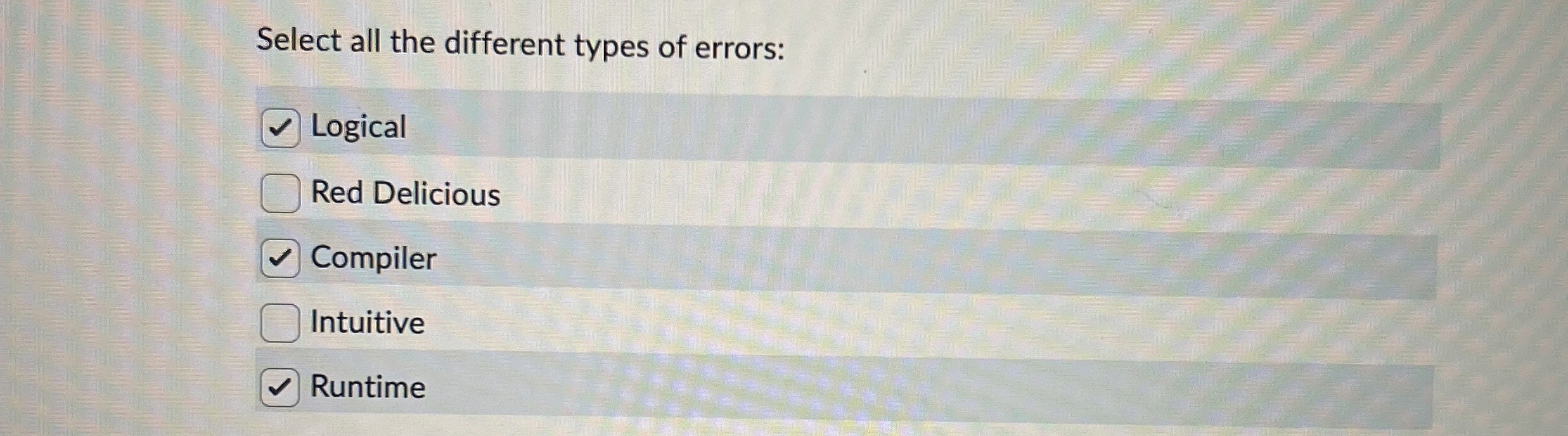 Solved Select all the different types of errors:LogicalRed | Chegg.com