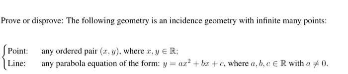 Solved Prove or disprove: The following geometry is an | Chegg.com