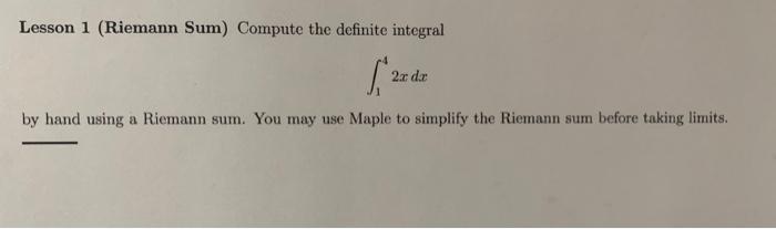 Solved Lesson 1 (Riemann Sum) Compute the definite integral | Chegg.com