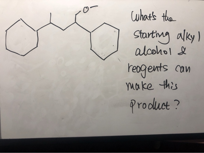 Solved What's the Starting alky ) alcohol & reagents make | Chegg.com