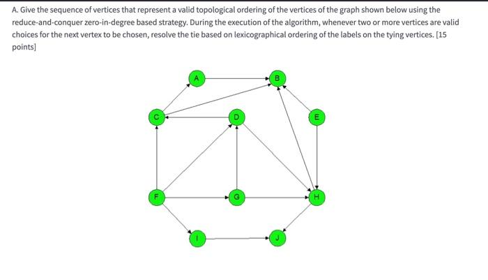Solved A. Give the sequence of vertices that represent a | Chegg.com