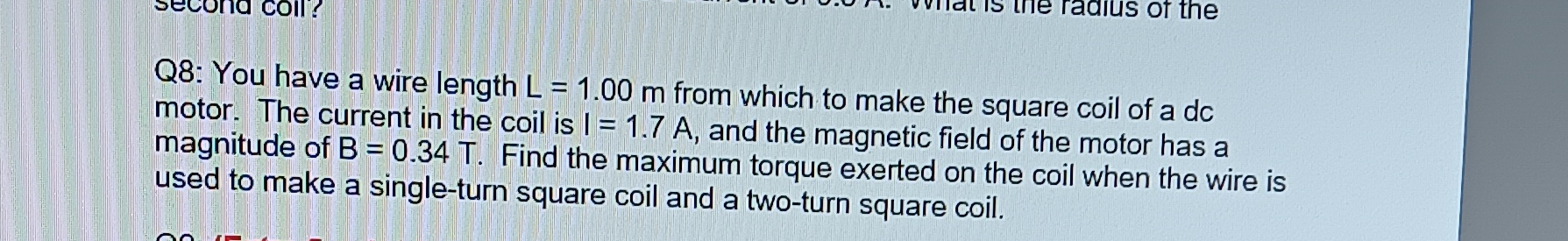 Solved Q8: You have a wire length L=1.00m ﻿from which to | Chegg.com