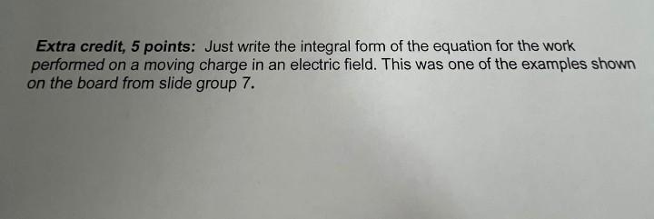 Extra credit, 5 points: Just write the integral form | Chegg.com