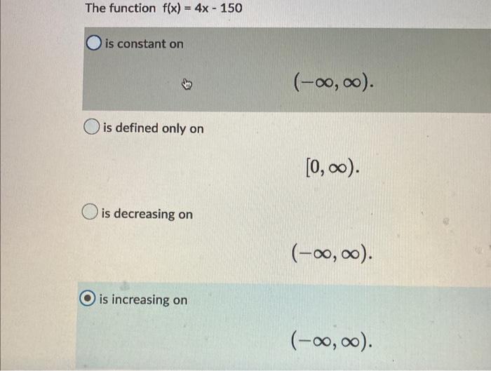 Solved function f(x)=4x−150 is constant on is defined only | Chegg.com