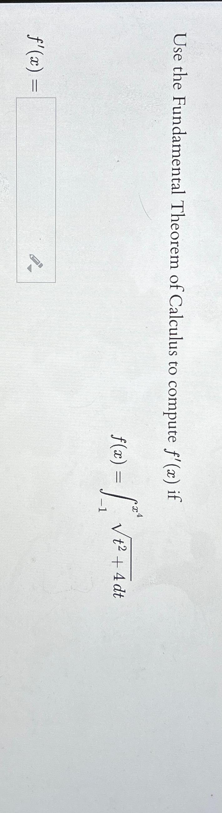 Solved Use the Fundamental Theorem of Calculus to compute | Chegg.com