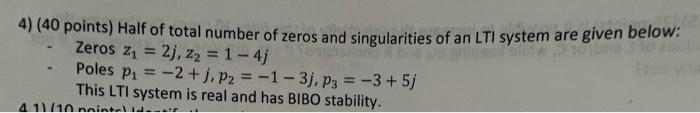 Solved 4) ( 40 points) Half of total number of zeros and | Chegg.com