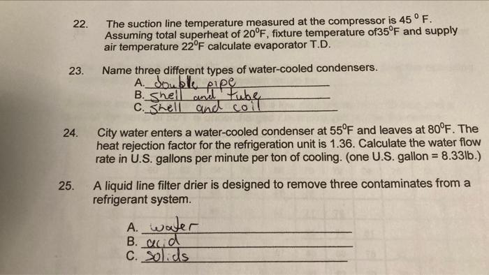 Solved 22. . The suction line temperature measured at the | Chegg.com