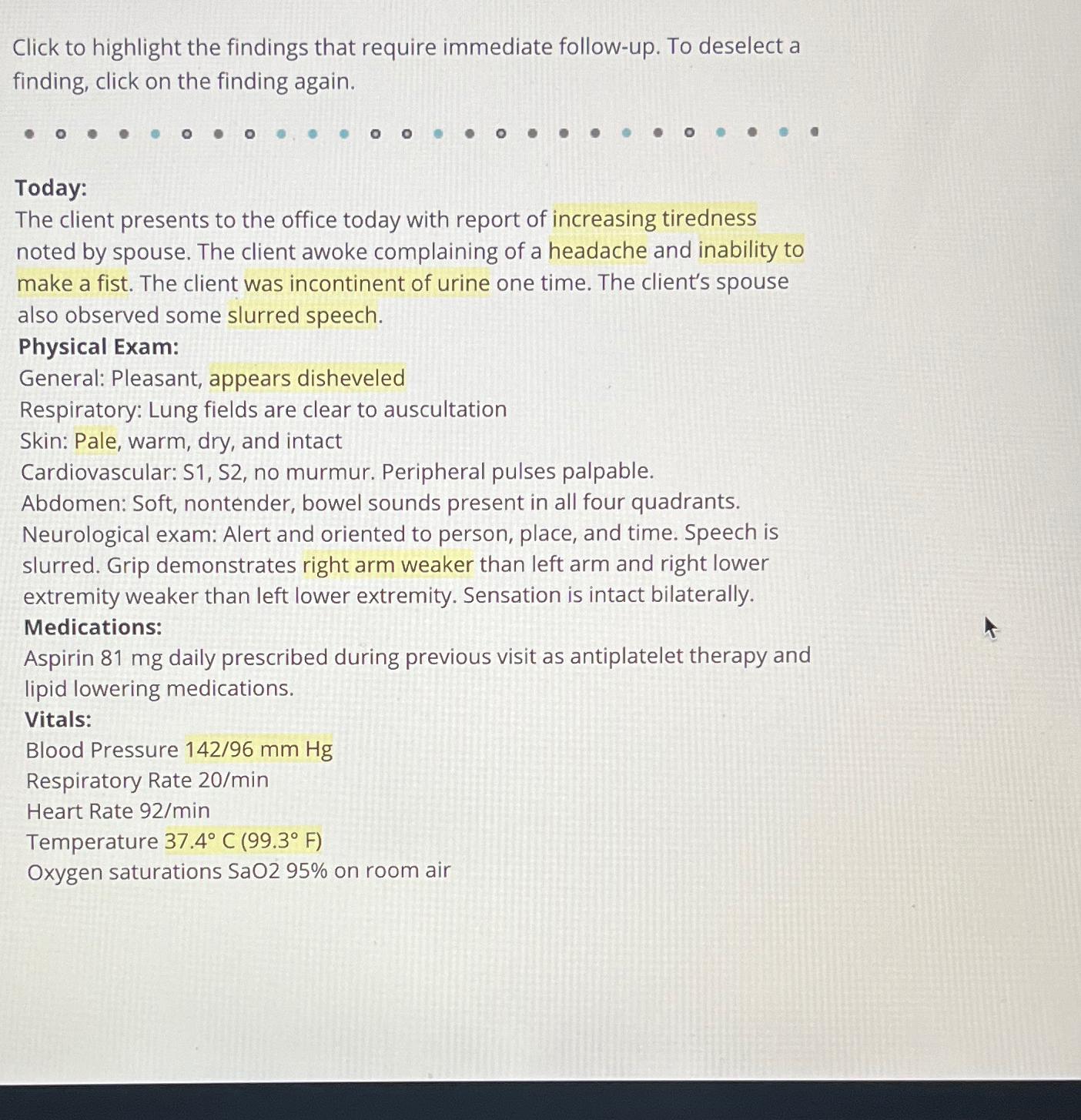 Solved Click to highlight the findings that require | Chegg.com