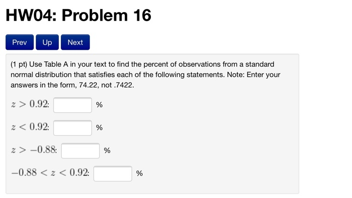 Solved HW04: Problem 16 Prev Up Next (1 pt) Use Table A in | Chegg.com