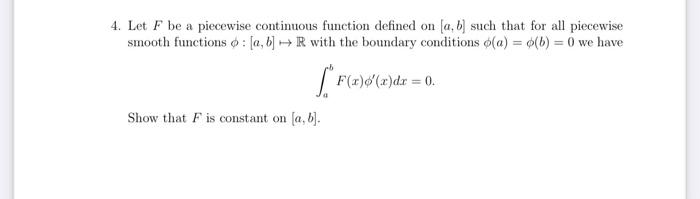 Solved 4. Let F be a piecewise continuous function defined | Chegg.com