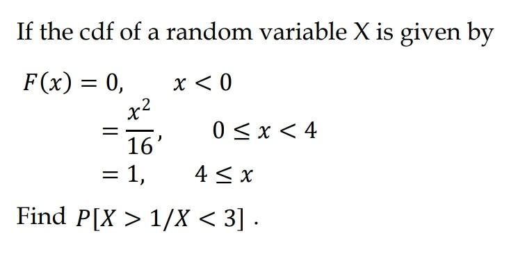 Solved If the cdf of a random variable X is given by | Chegg.com