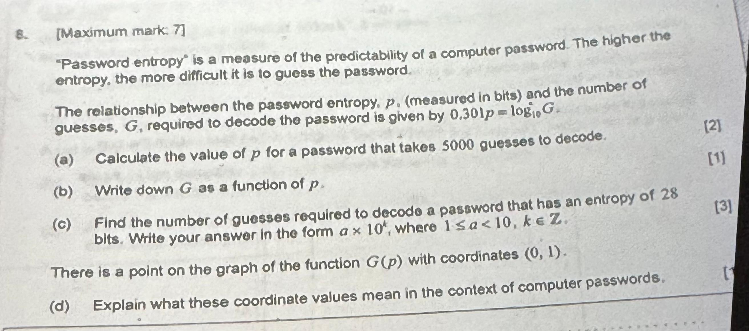 Solved [Maximum mark π ]"Password entropy is a measure of | Chegg.com