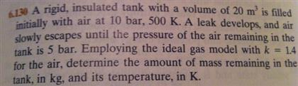 Solved A rigid insulated tank with a volume 20 m3 is filled | Chegg.com
