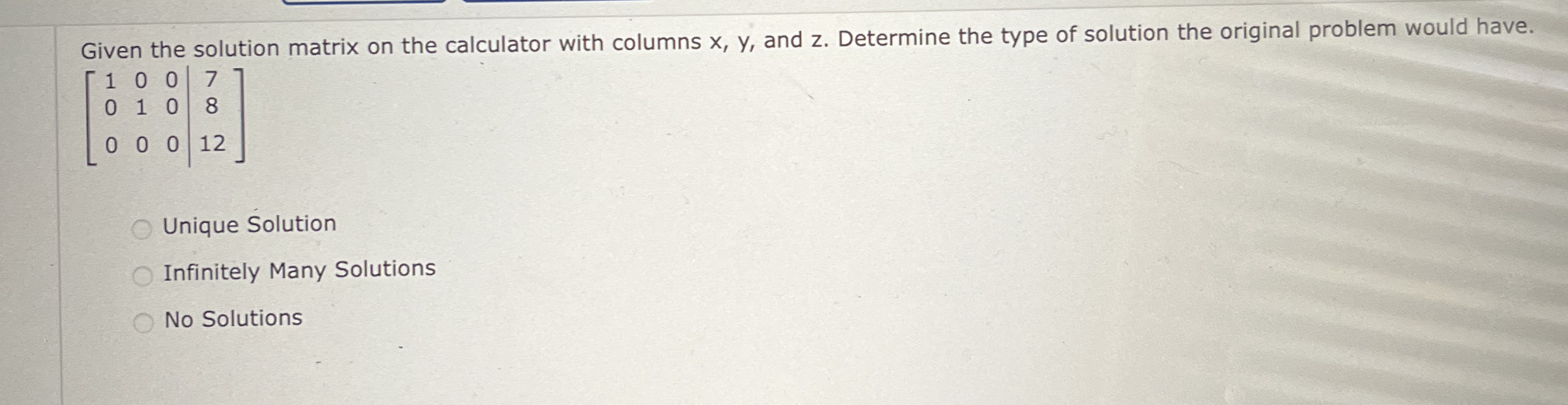 Solved Given the solution matrix on the calculator with | Chegg.com