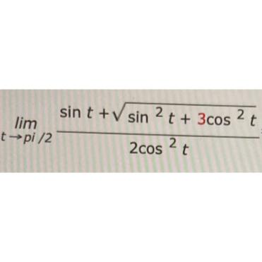 Solved limt→pi2sint+sin2t+3cos2t22cos2t | Chegg.com
