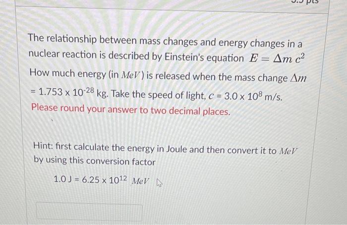 Solved The relationship between mass changes and energy | Chegg.com