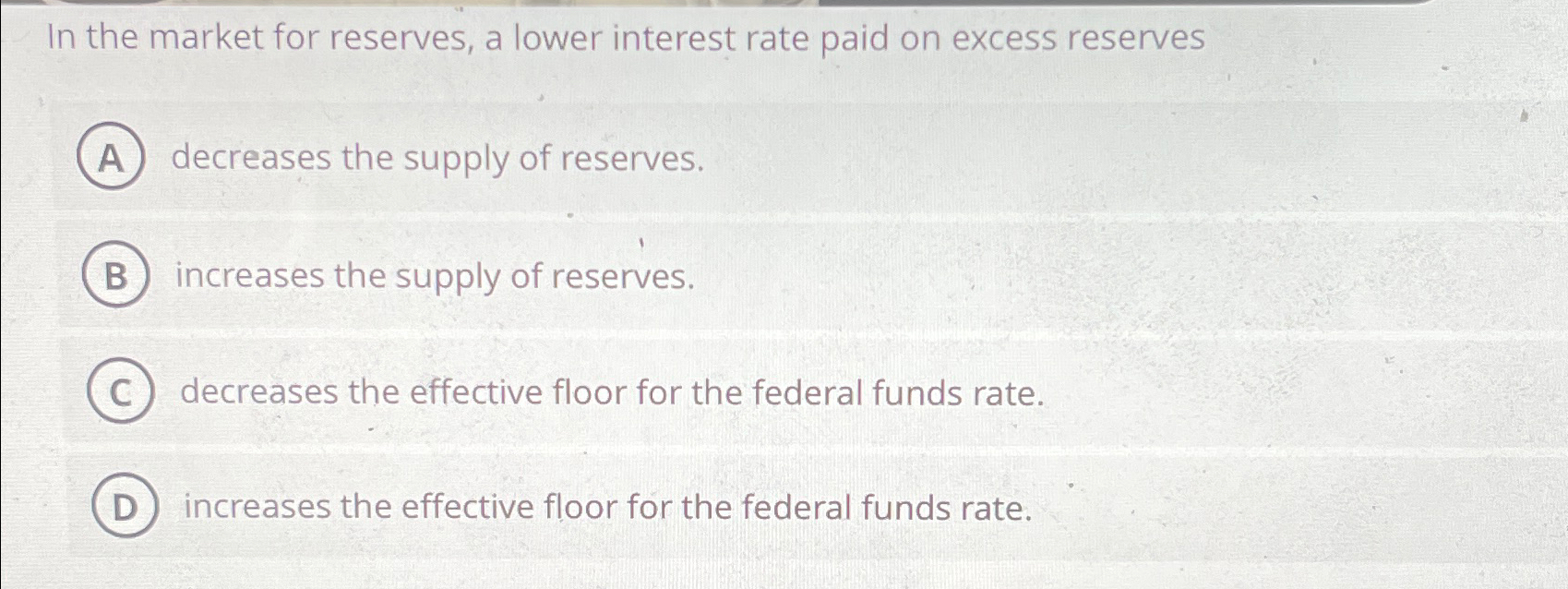 Solved In the market for reserves, a lower interest rate | Chegg.com