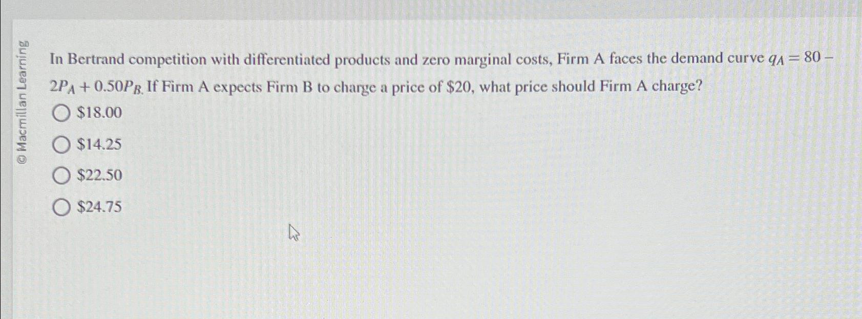 Solved In Bertrand competition with differentiated products | Chegg.com