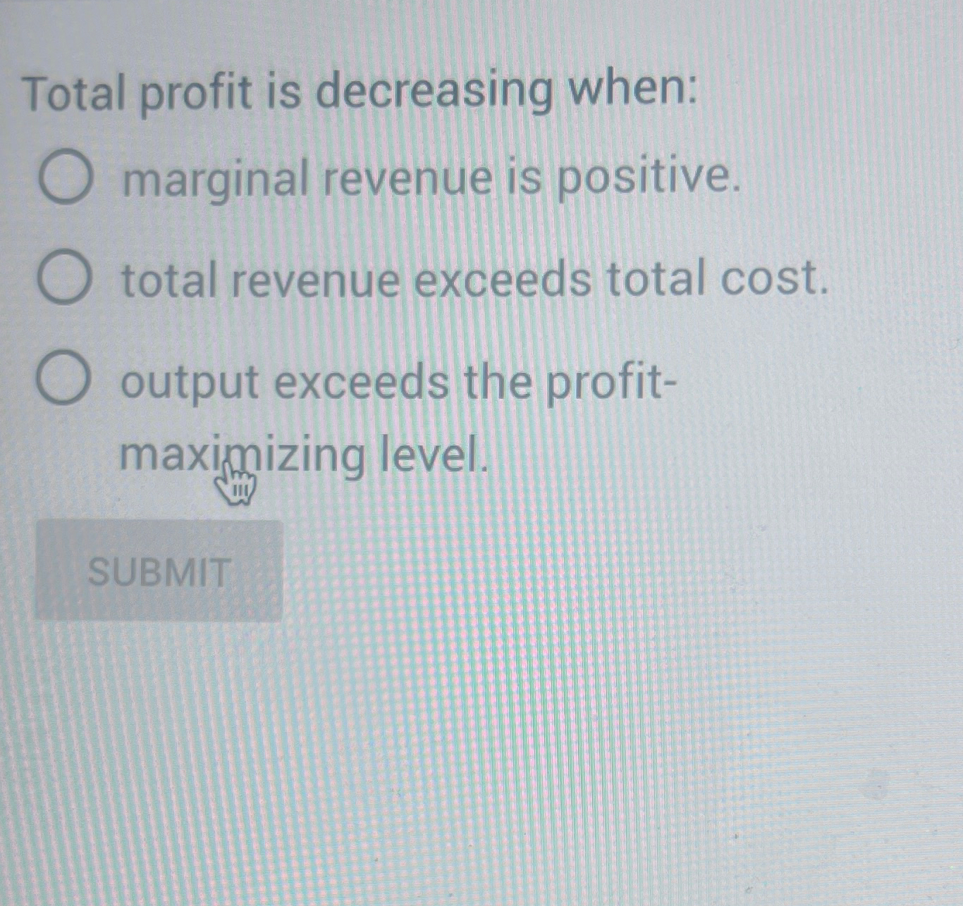 Solved Total profit is decreasing when:marginal revenue is | Chegg.com