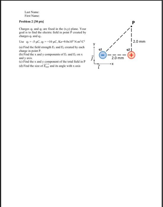 Solved Last Name: First Name: Problem 2 [30 pts 2.0 mm | Chegg.com