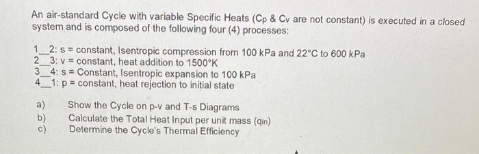 Solved An air-standard Cycle with variable Specific Heats | Chegg.com
