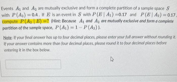 Solved Events A1 and A2 are mutually exclusive and form a | Chegg.com