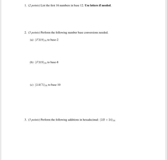 Solved 1. (2 points) List the first 16 numbers in base 12 . | Chegg.com