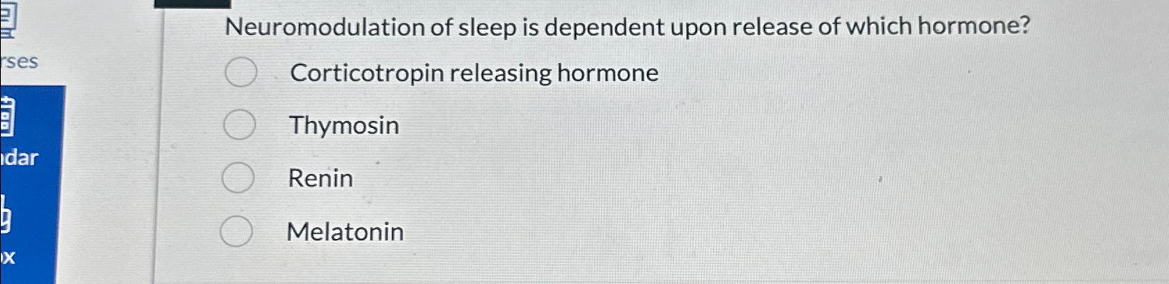 Solved Neuromodulation of sleep is dependent upon release of | Chegg.com