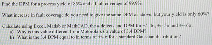 Find the DPM for a process yield of 85% and a fault | Chegg.com