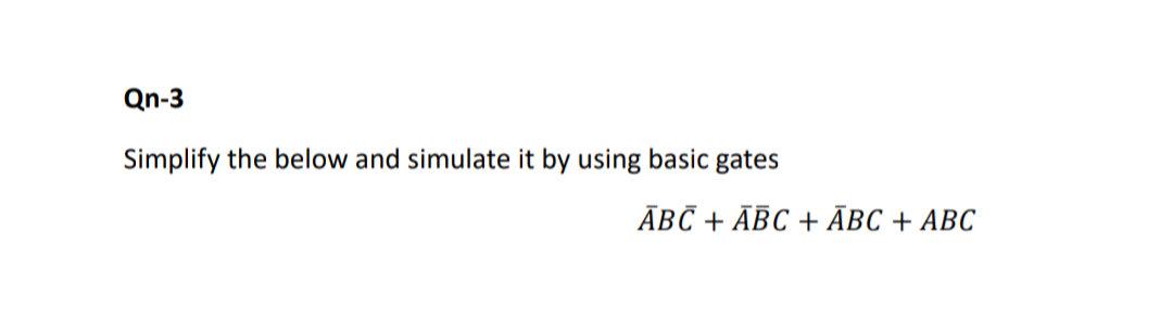Solved Qn-3Simplify the below and simulate it by using basic | Chegg.com