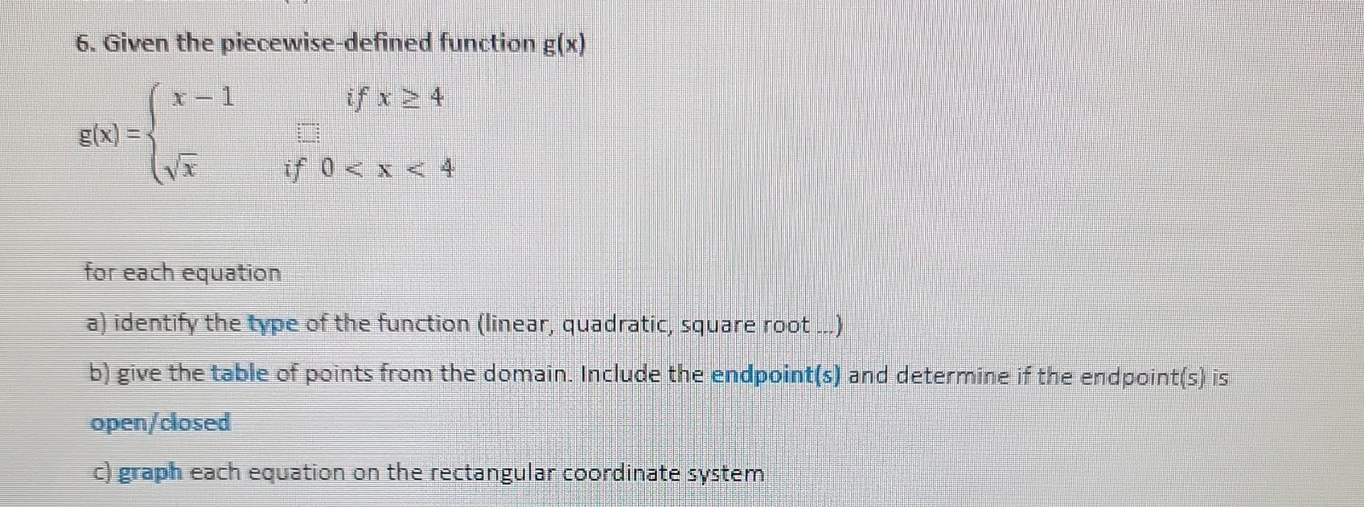 Solved 6. Given the piecewise-defined function g(x) | Chegg.com