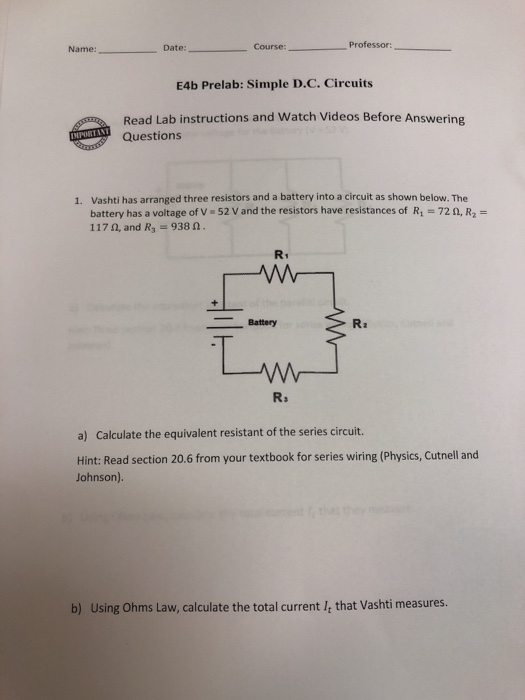 Solved Name: Date: Course: Professor: E4b Prelab: Simple | Chegg.com