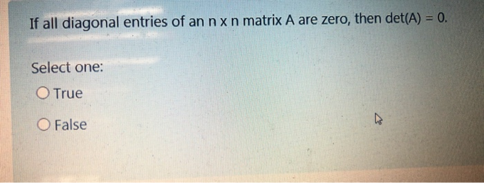 Solved If all diagonal entries of an nxn matrix A are zero, | Chegg.com