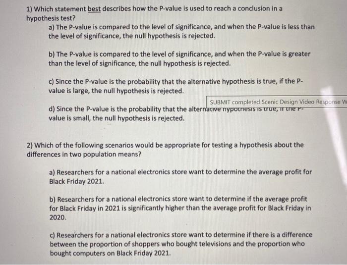 Solved 1) Which statement best describes how the P-value is | Chegg.com