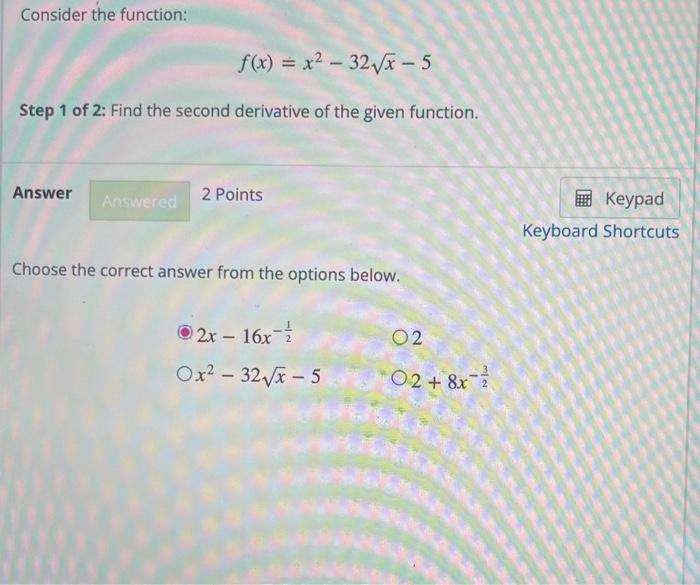 Solved Consider the function: f(x)=x2−32x−5 Step 1 of 2: | Chegg.com
