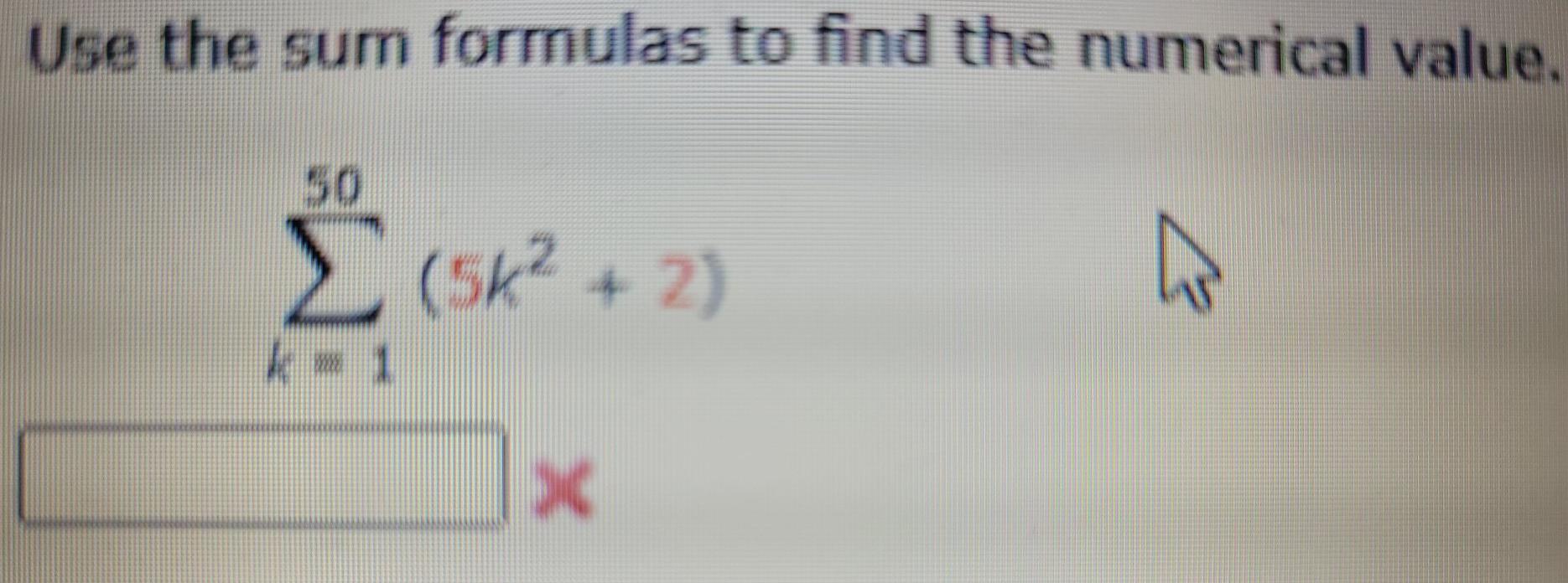Solved Use the sum formulas to find the numerical value. | Chegg.com