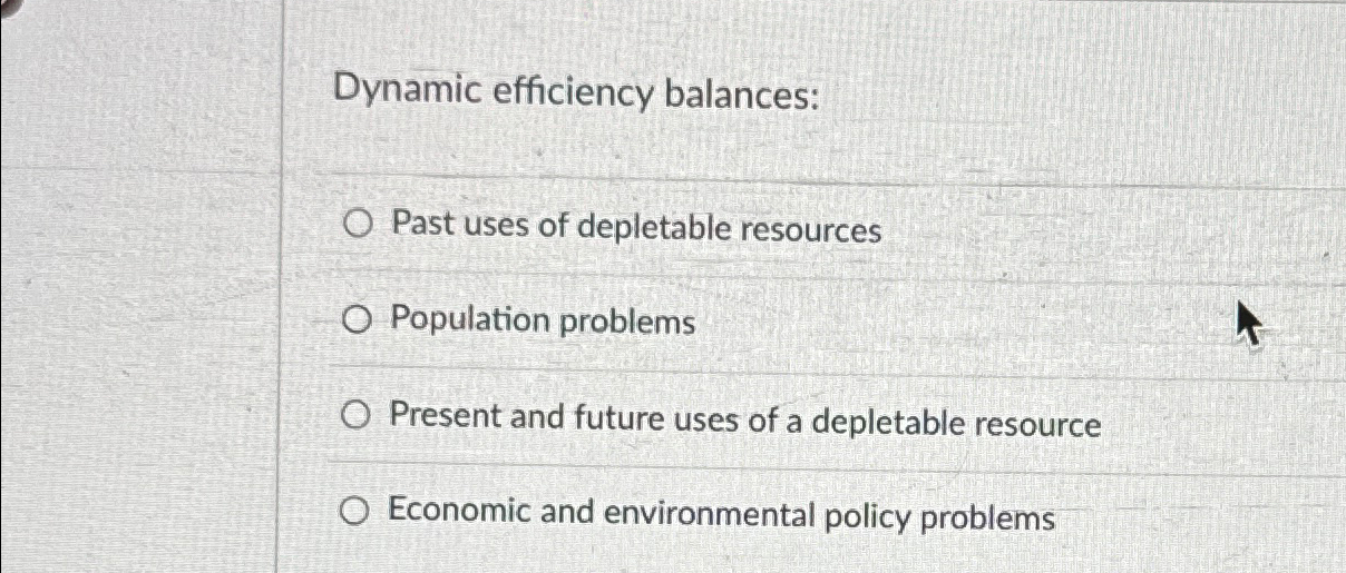 Solved Dynamic efficiency balances:Past uses of depletable | Chegg.com