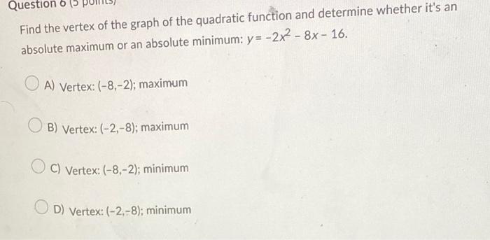Solved Find the vertex of the graph of the quadratic | Chegg.com