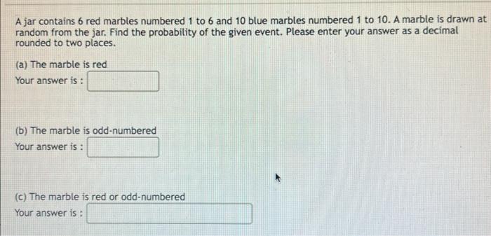 Solved A jar contains 6 red marbles numbered 1 to 6 and 10 | Chegg.com