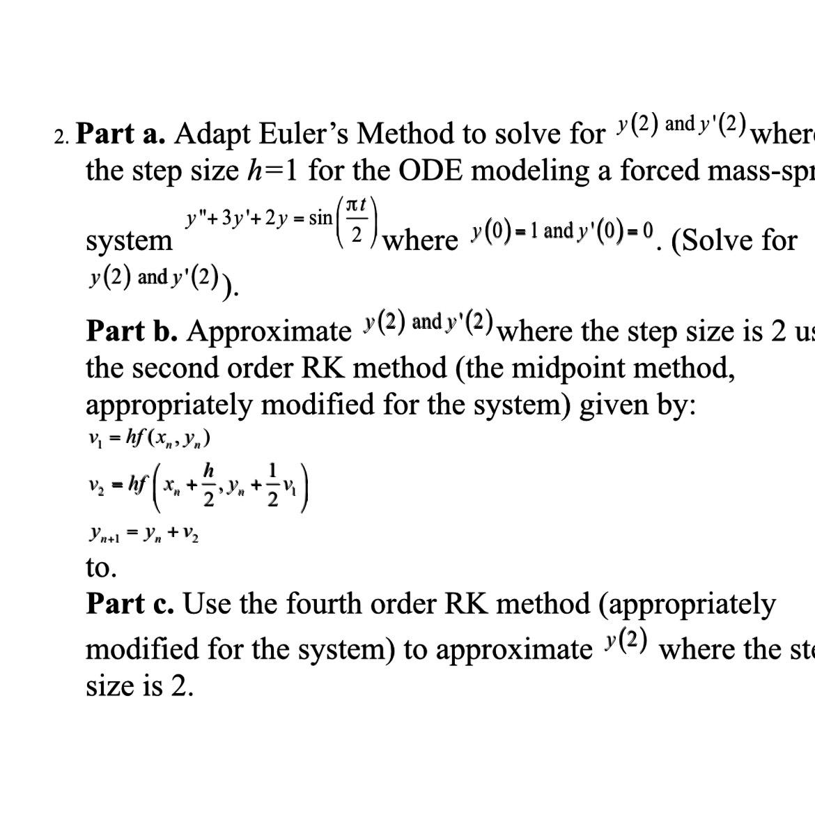 Solved Part a. ﻿Adapt Euler's Method to solve for | Chegg.com