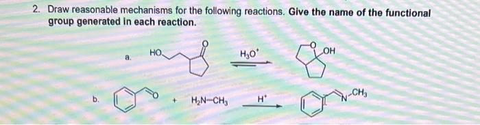 [Solved]: Draw reasonable mechanisms for the following reac