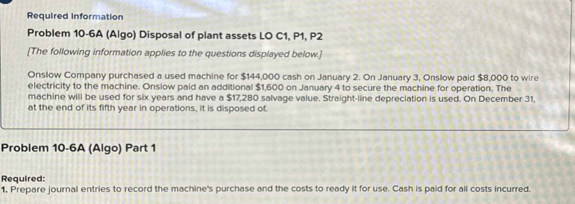 Solved Required InformationProblem 10-6A (Algo) ﻿Disposal of | Chegg.com